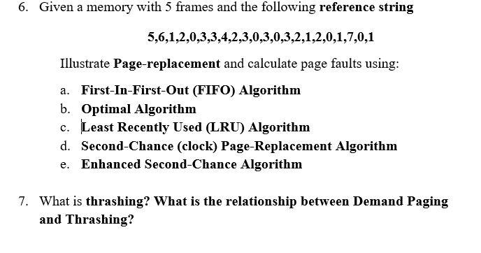 Solved 6. Given a memory with 5 frames and the following | Chegg.com