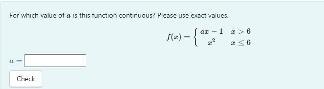 Solved For which value of a is this function continuous? | Chegg.com