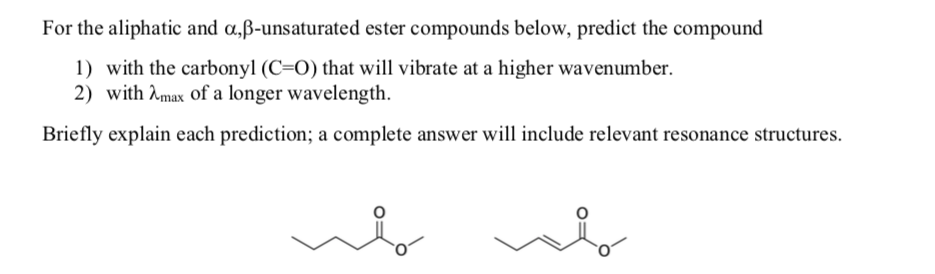 Solved For the aliphatic and a,ß-unsaturated ester compounds | Chegg.com