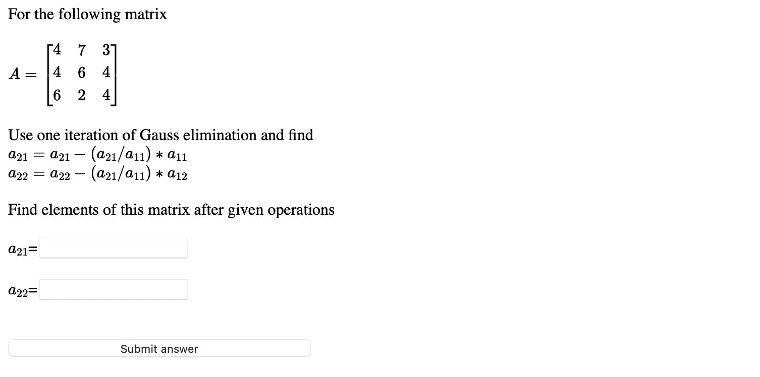 Solved For the following matrixA=[473464624]Use one | Chegg.com