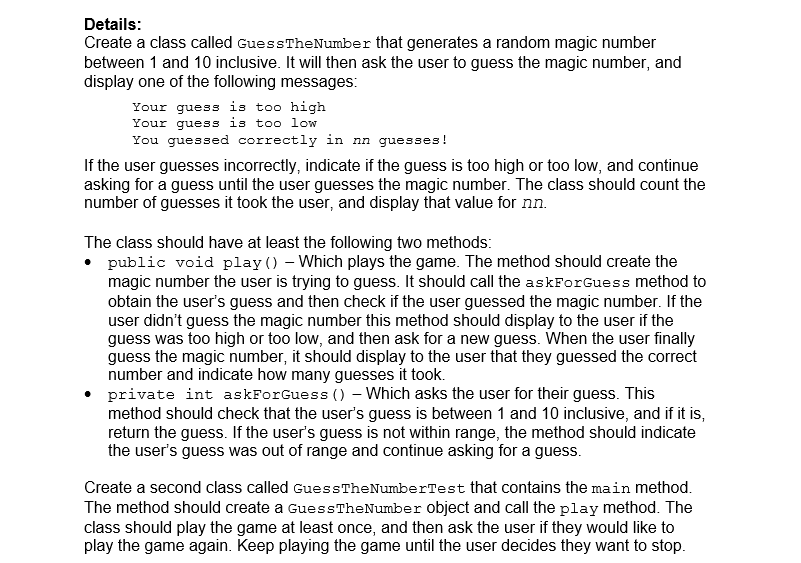 Solved Details: Create a class called GuessTheNumber that | Chegg.com