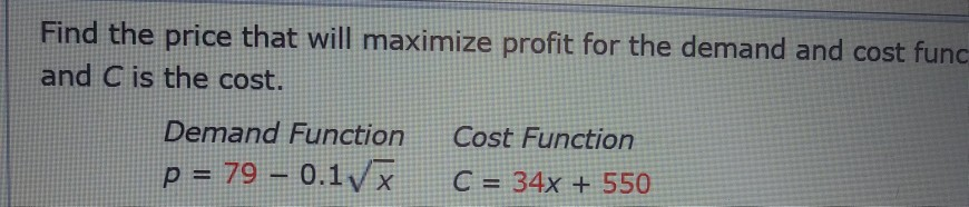 Solved find the price that will maximize profit for the | Chegg.com