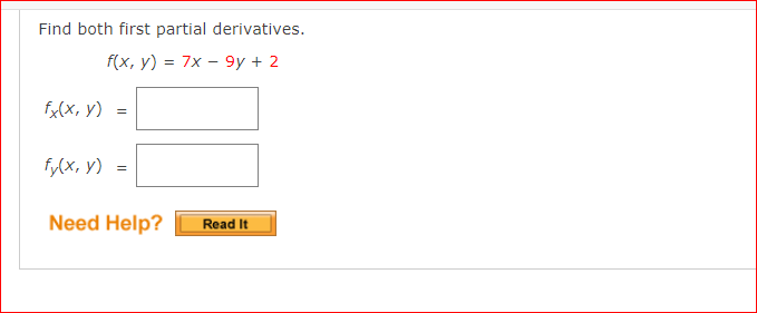 Solved Find both first partial derivatives. f(x, y) = 7x - | Chegg.com