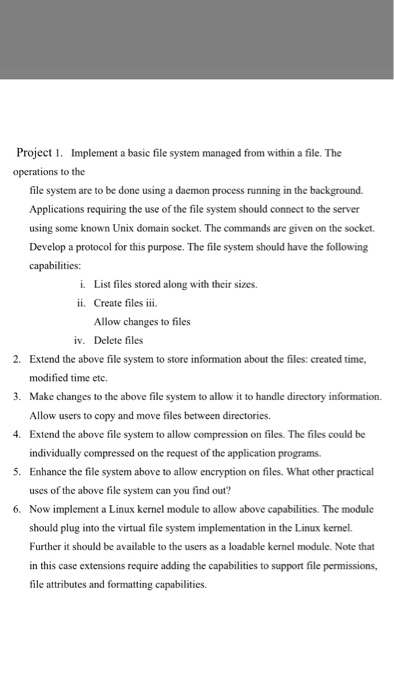 Solved Project. Implement a basic file system managed from | Chegg.com