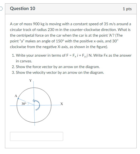 Solved Question 10 1 pts A car of mass 900 kg is moving with | Chegg.com