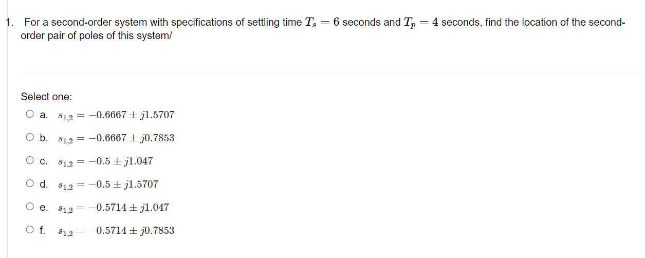 Solved 1. For a second-order system with specifications of | Chegg.com