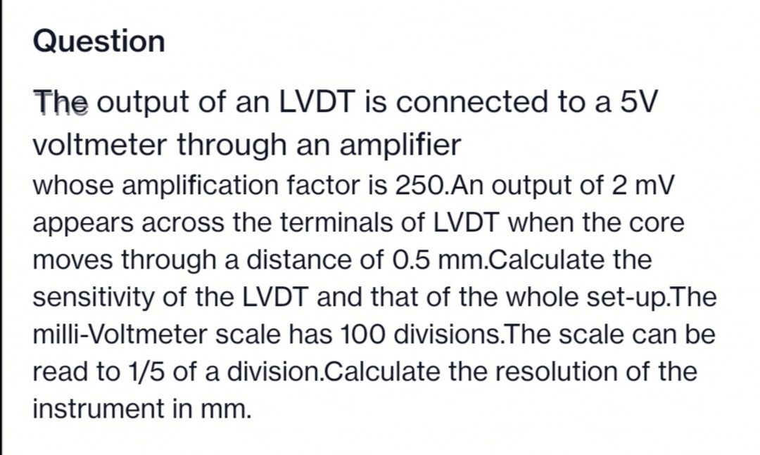 Solved Question The output of an LVDT is connected to a 5V | Chegg.com