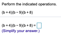 Solved Multiply. (36 - 3d)(3b + 2d) (3b-3d)(3b + 2d) = | Chegg.com