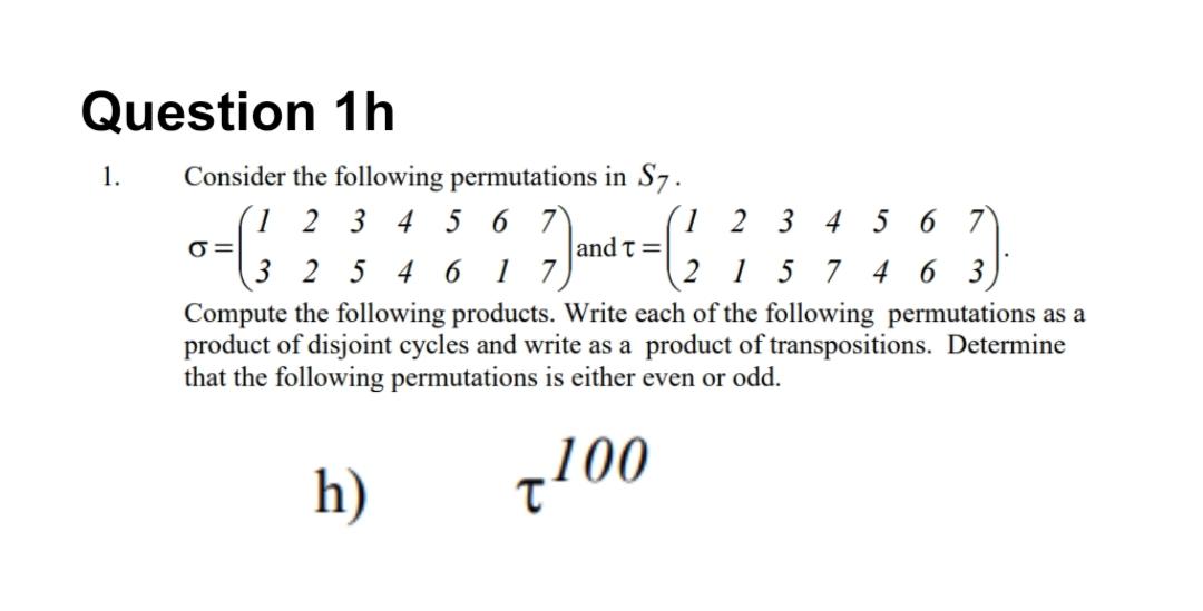 Solved Question 1h 1. O= Consider the following permutations | Chegg.com