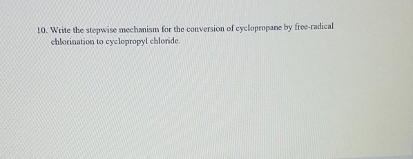 Solved 10. Write the stepwise mechanism for the conversion | Chegg.com