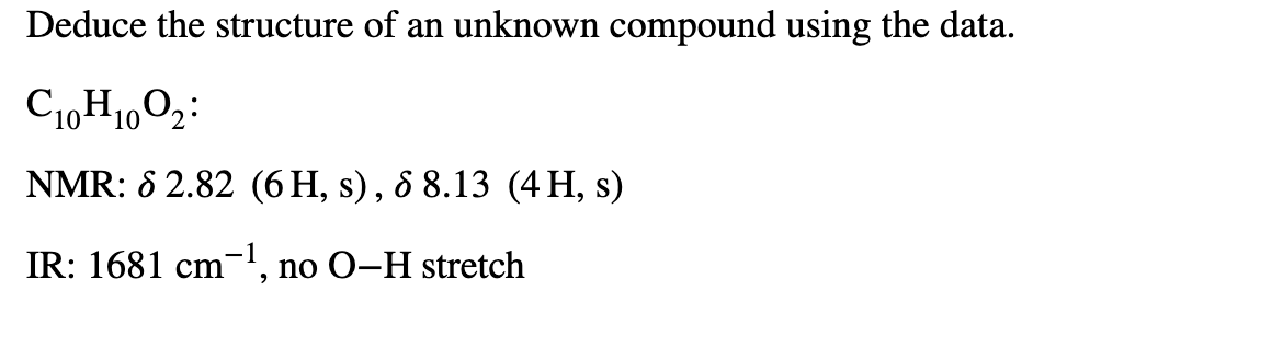 Solved Deduce the structure of an unknown compound using the | Chegg.com