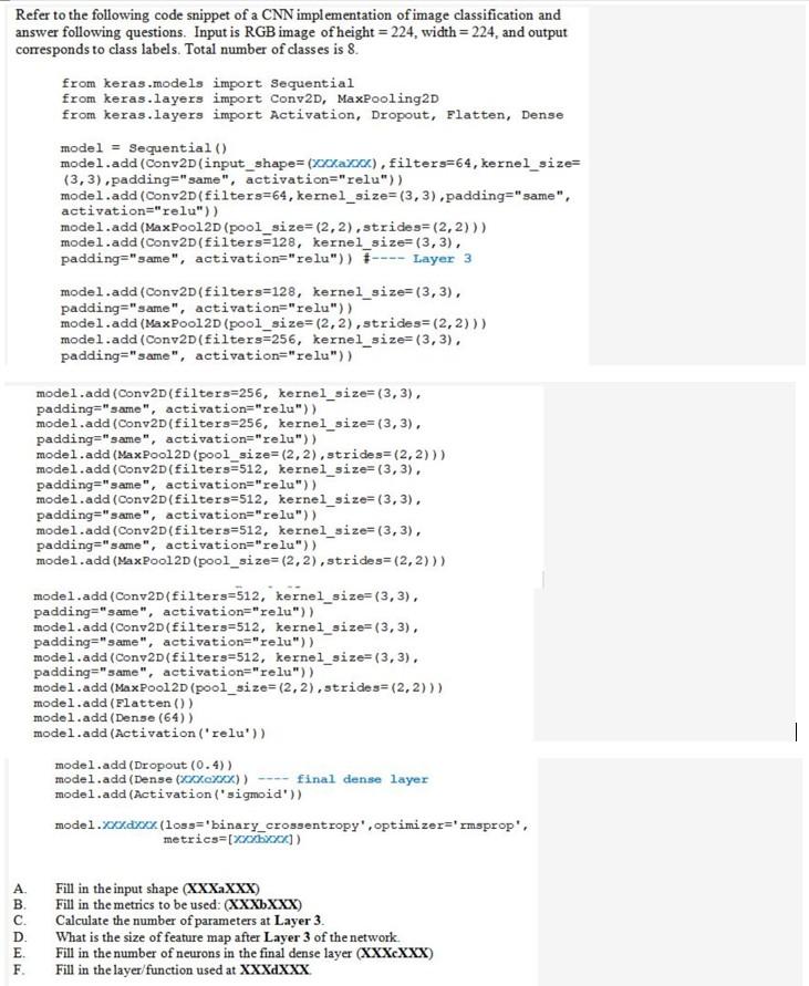 Solved Refer to the following code snippet of a CNN | Chegg.com