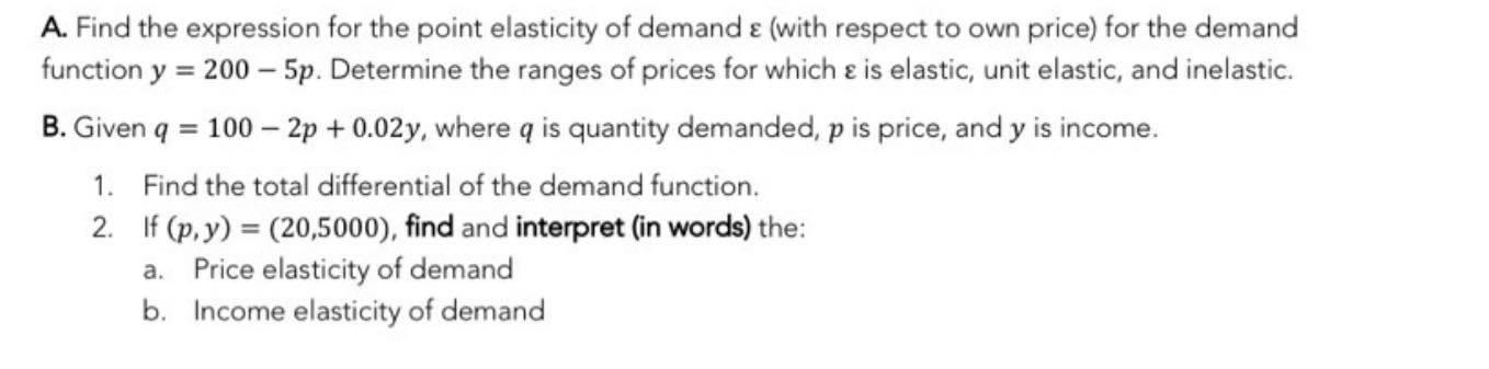 Solved A. Find the expression for the point elasticity of | Chegg.com