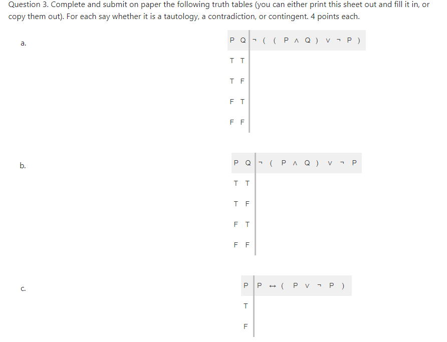 Solved Complete the truth table and say whether it's a | Chegg.com