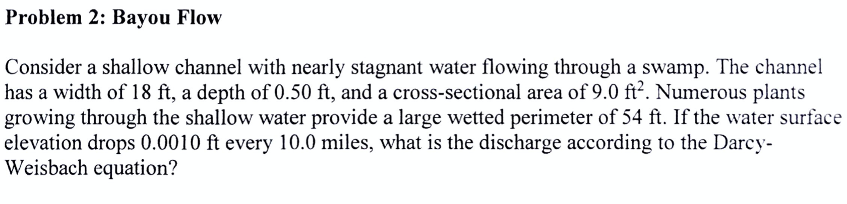 Solved Problem 2: Bayou Flow Consider a shallow channel with | Chegg.com