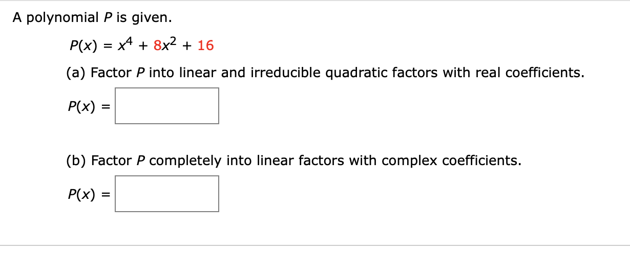 Solved A Polynomial P Is Given P x X4 8x2 16 a Chegg