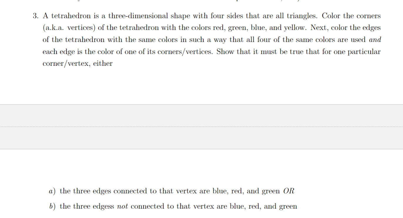 Solved A tetrahedron is a three-dimensional shape with four | Chegg.com