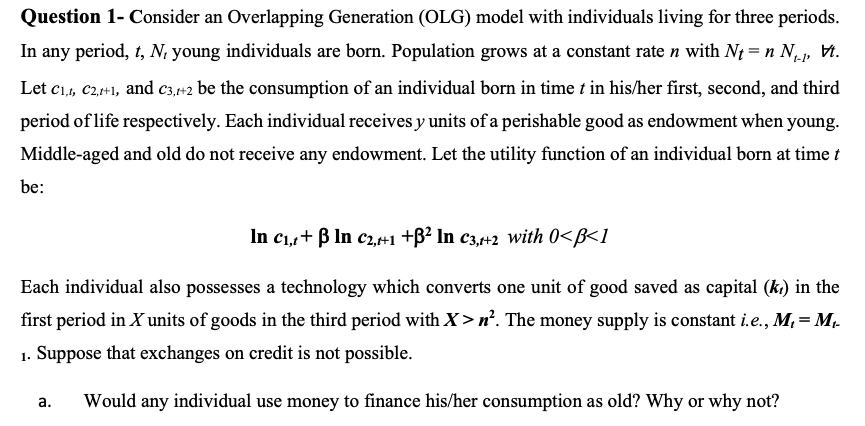 Question 1- Consider an Overlapping Generation (OLG) | Chegg.com