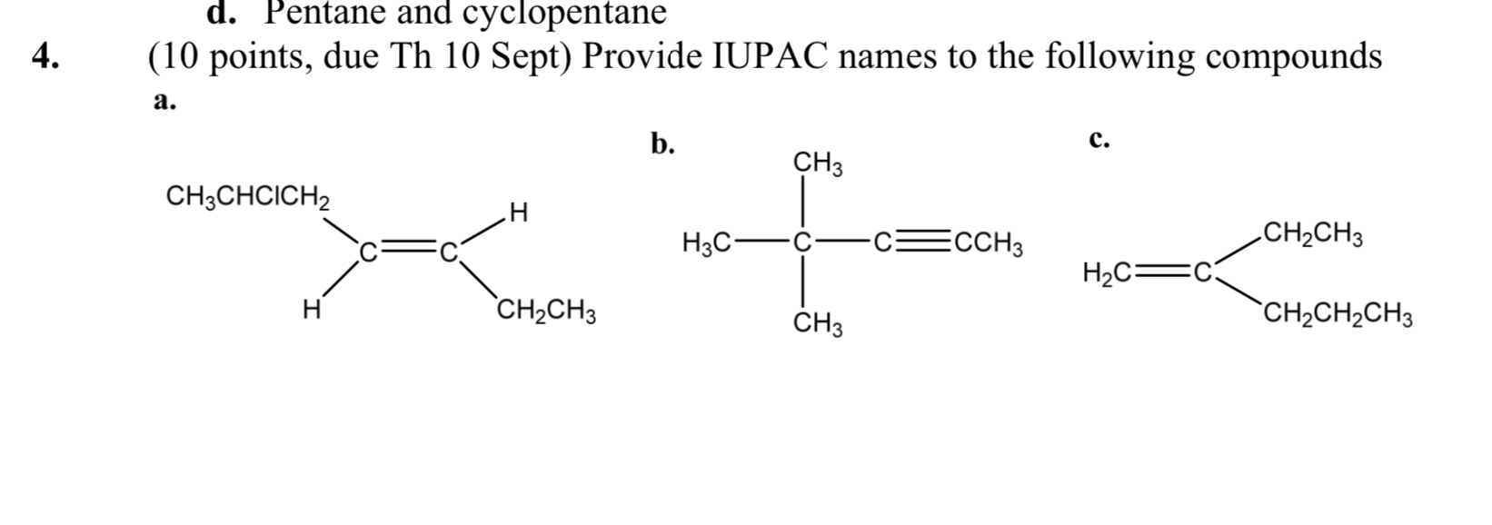 Solved d. Pentane and cyclopentane (10 points, due Th 10 | Chegg.com