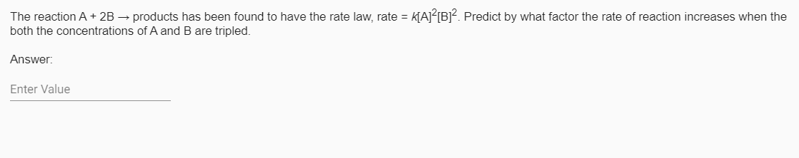 Solved The reaction A + 2B - products has been found to have | Chegg.com