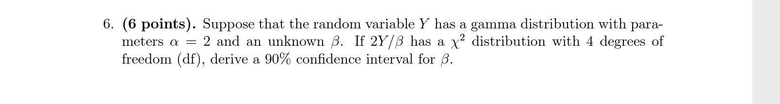 Solved 6. (6 points). Suppose that the random variable Y has | Chegg.com