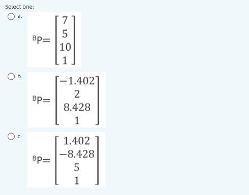 Solved Given the homogeneous transformation of B with | Chegg.com