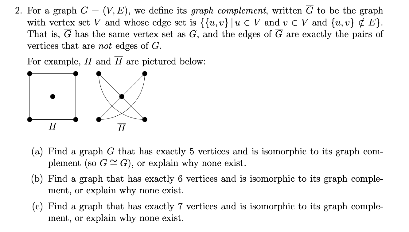 Solved 2. For a graph G = (V, E), we define its graph | Chegg.com