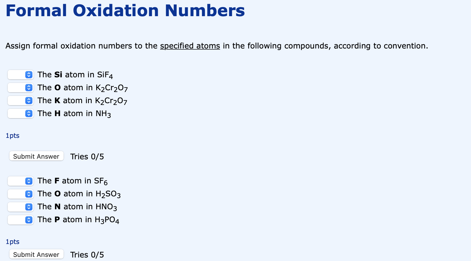 Solved Formal Oxidation Numbers Assign formal oxidation | Chegg.com