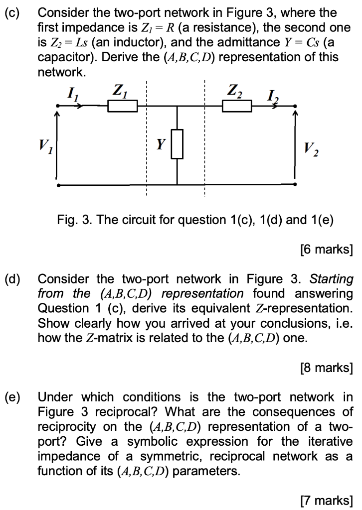 Solved (c) Consider the two-port network in Figure 3, where | Chegg.com