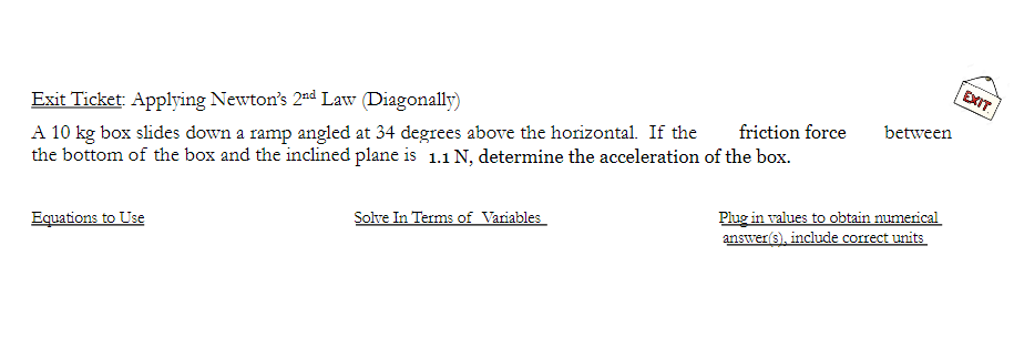 Solved EXIT. Exit Ticket: Applying Newton's 2nd Law | Chegg.com