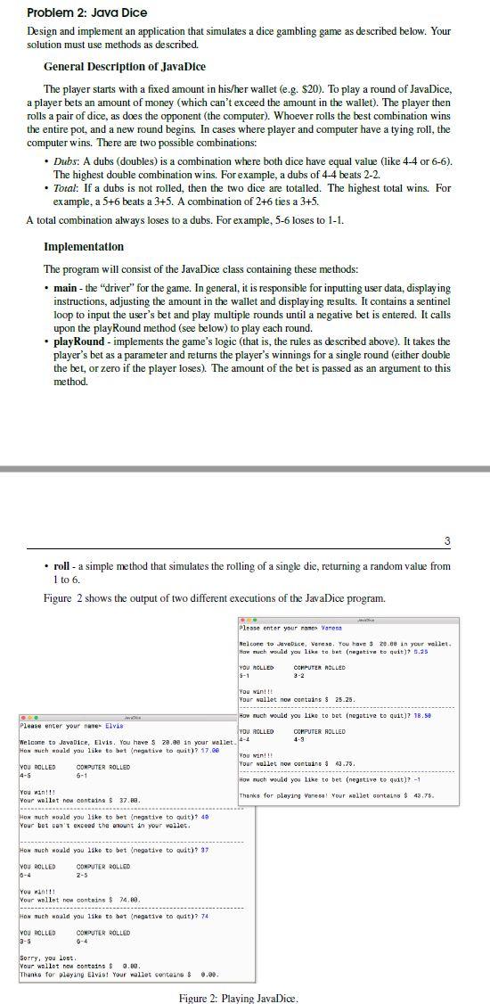 Solved Problem 2 Java Dice Design And Implement An 6250