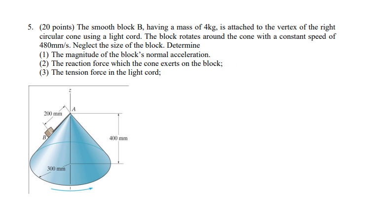 Solved 5. ( 20 points) The smooth block B, having a mass of | Chegg.com