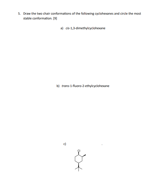Solved Draw the two chair conformations of the following | Chegg.com