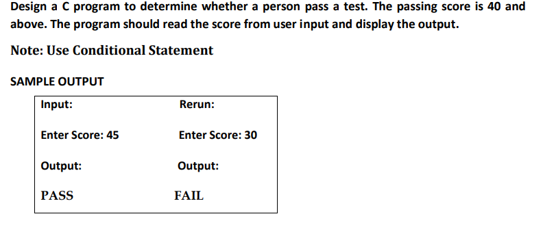 Solved Design a C program to determine whether a person pass | Chegg.com