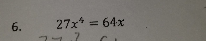 Solved 6. 27x4一64x | Chegg.com