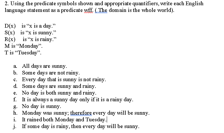Solved 2. Using the predicate symbols shown and appropriate | Chegg.com