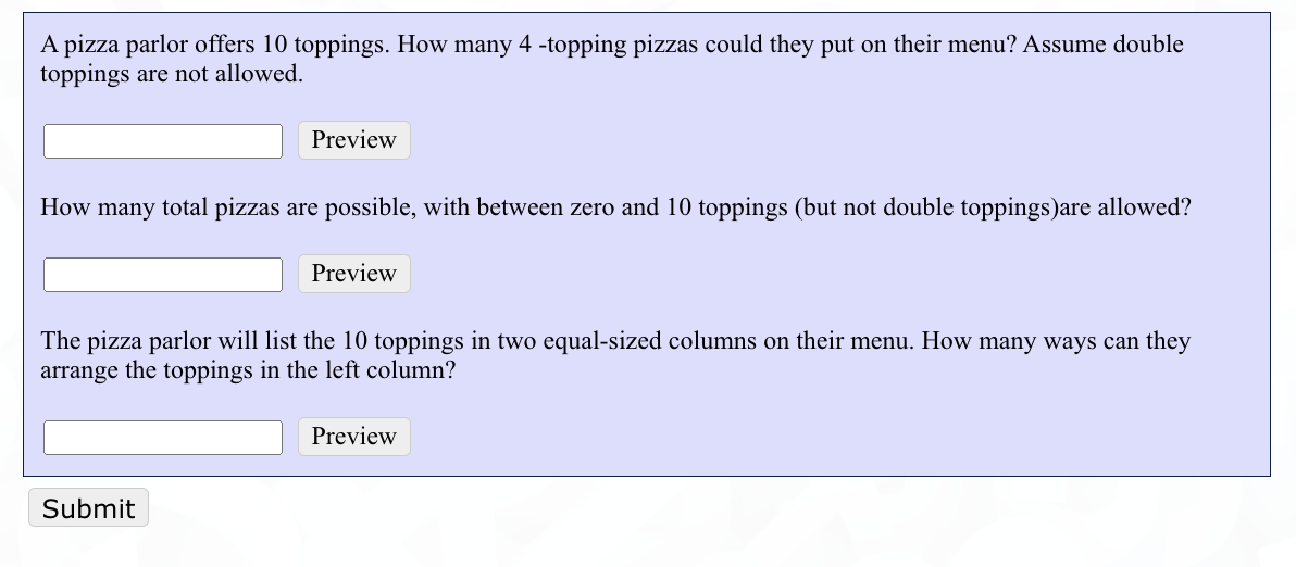 Solved A pizza parlor offers 10 toppings. How many 4 | Chegg.com