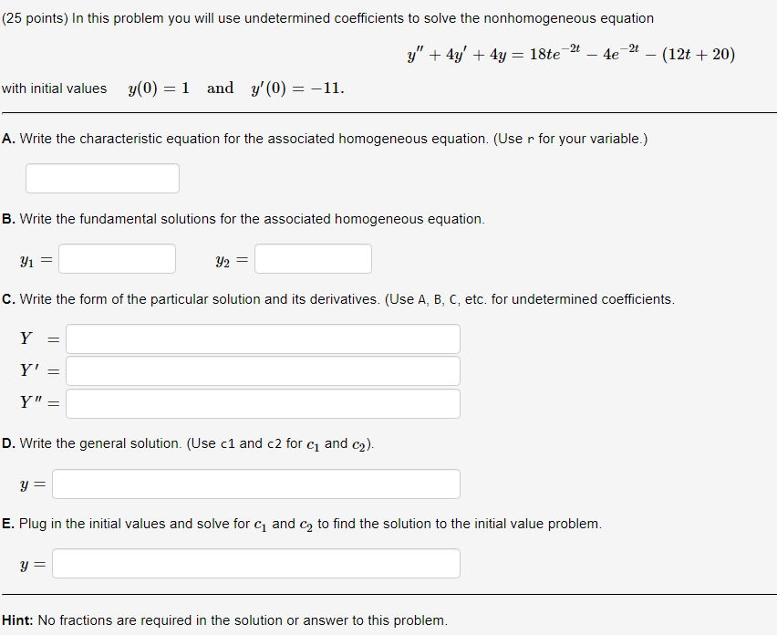 Solved y′′+4y′+4y=18te−2t−4e−2t−(12t+20) with initial values | Chegg.com