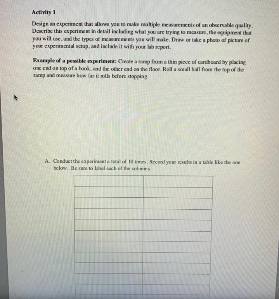 Activity 1 Design an experiment that allows you to | Chegg.com