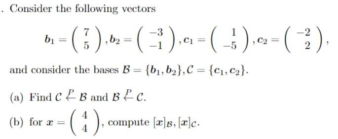 Solved Consider the following vectors | Chegg.com
