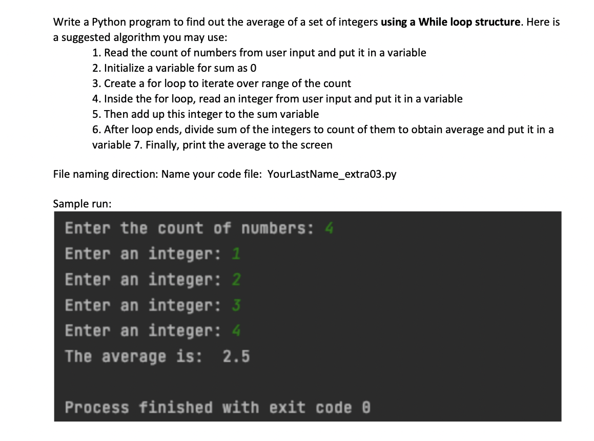 Solved Write A Python Program To Find Out The Average Of A Chegg