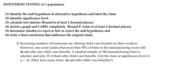 Solved HYPOTHESIS TESTING of 1 population. (1) Identify the | Chegg.com