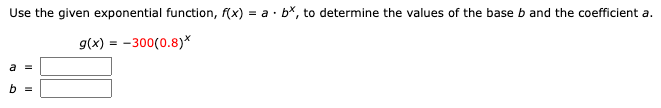 Solved Use the given exponential function, f(x)=a⋅bx, to | Chegg.com