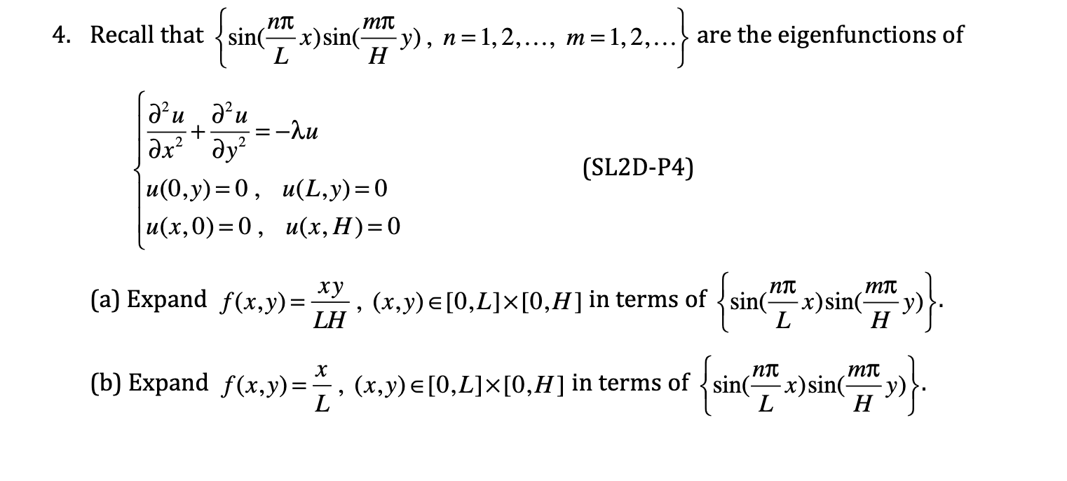 Solved Recall That {sin Lnπx Sin Hmπy N 1 2 … M 1 2 …} Are