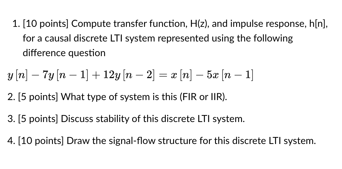 Solved 1. [10 points] Compute transfer function, H(z), and | Chegg.com