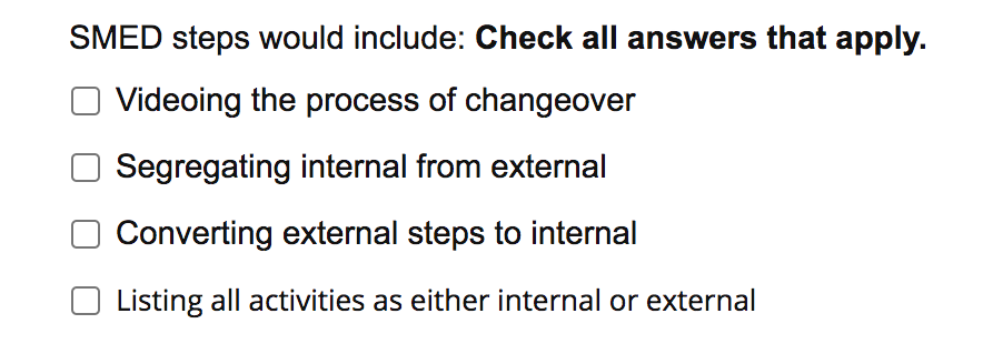 Solved SMED steps would include: Check all answers that | Chegg.com