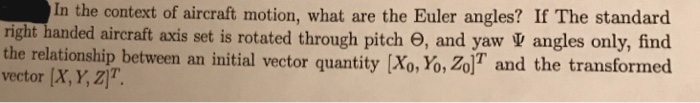 Solved In the context of aircraft motion, what are the Euler | Chegg.com