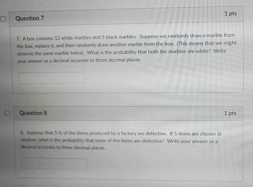 Solved 7. A box contains 12 white marbles and 5 black | Chegg.com
