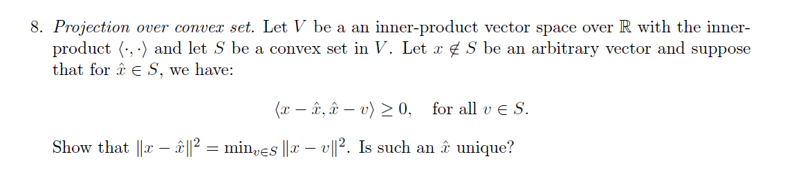 Solved 8. Projection over convex set. Let V be a an | Chegg.com