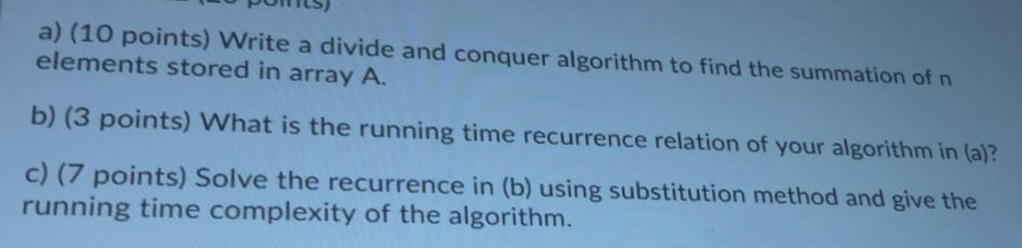 Solved a) (10 points) Write a divide and conquer algorithm | Chegg.com